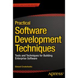 Practical Software Development Techniques - Edward Crookshanks, Kartoniert (TB)