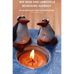 Wie man eine liebevolle Beziehung aufbaut - Hugo Richard Vogel, Kartoniert (TB)