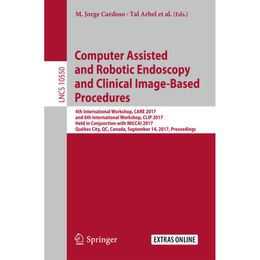 Springer Computer Assisted and Robotic Endoscopy and Clinical Image-Based Procedures, Kartoniert (TB)