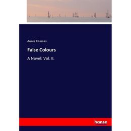 Hansebooks False Colours - Annie Thomas, Kartoniert (TB)