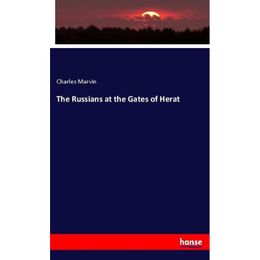 Hansebooks The Russians at the Gates of Herat - Charles Marvin, Kartoniert (TB)