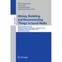 Springer Mining, Modeling, and Recommending 'Things' in Social Media, Kartoniert (TB)