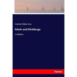 Hansebooks Edwin and Ethelburga - Frederick William Wyon, Kartoniert (TB)