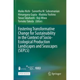 Springer Fostering Transformative Change for Sustainability in the Context of Socio-Ecological Production Landscapes and Seascapes (SEPLS), Kartoniert (TB)
