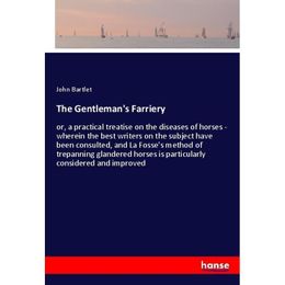 Hansebooks The Gentleman's Farriery - John Bartlet, Kartoniert (TB)