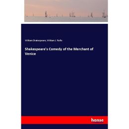Hansebooks Shakespeare's Comedy of the Merchant of Venice - William Shakespeare, William J. Rolfe, Kartoniert (TB)