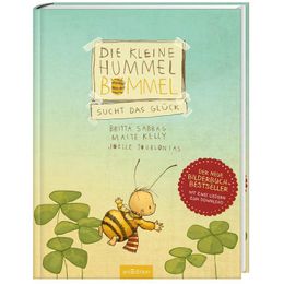 Ars Edition Die kleine Hummel Bommel sucht das Glück - Britta Sabbag, Maite Kelly, Gebunden