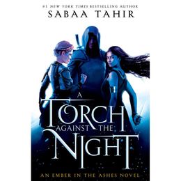 A Torch Against the Night - Sabaa Tahir, Gebunden
