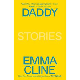 Penguin Random House Daddy - Emma Cline, Kartoniert (TB)