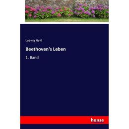 Hansebooks Beethoven's Leben - Ludwig Nohl, Kartoniert (TB)