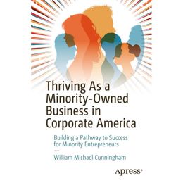 Thriving As a Minority-Owned Business in Corporate America - William Michael Cunningham, Kartoniert (TB)