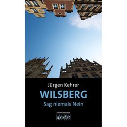 Wilsberg - Sag niemals Nein - Jürgen Kehrer, Taschenbuch