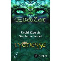 Elfenzeit - Lyonesse - Uschi Zietsch, Stephanie Seidel, Kartoniert (TB)
