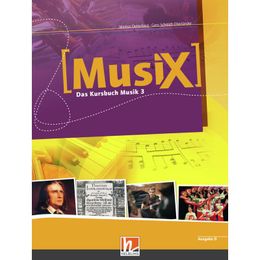 MusiX 3 (Ausgabe ab 2011) Schülerband - Markus Detterbeck, Gero Schmidt-Oberländer, Gebunden