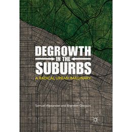 Springer Nature Degrowth in the Suburbs - Samuel Alexander, Brendan Gleeson, Kartoniert (TB)