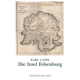 Die Insel Felsenburg - Karl Lappe, Kartoniert (TB)