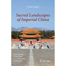 Sacred Landscapes of Imperial China - Giulio Magli, Kartoniert (TB)