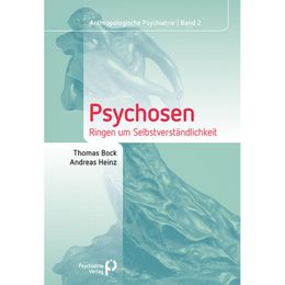 Psychosen - Thomas Bock, Andreas Heinz, Gebunden