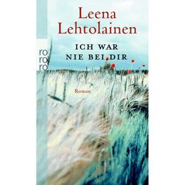 Ich war nie bei dir - Leena Lehtolainen, Taschenbuch