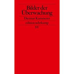 Bilder der Überwachung - Dietmar Kammerer, Taschenbuch