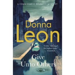 Give Unto Others - Donna Leon, Kartoniert (TB)