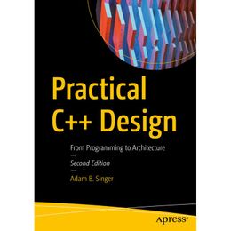 Practical C++ Design - Adam B. Singer, Kartoniert (TB)