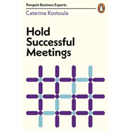 Hold Successful Meetings - Caterina Kostoula, Kartoniert (TB)