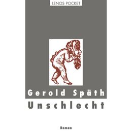 Unschlecht - Gerold Späth, Taschenbuch