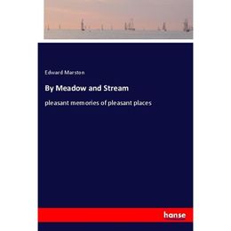 Hansebooks By Meadow and Stream - Edward Marston, Kartoniert (TB)