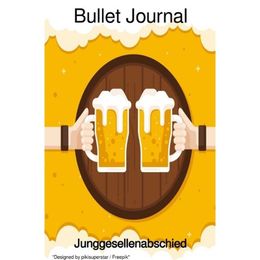 Cooles Bullet Journal für den Junggesellenabschied JGA 68 Seiten dotted Softcover Geschenke - Notizbuch Health, Kartoniert (TB)