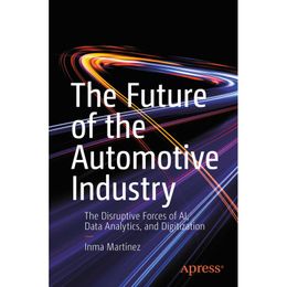 The Future of the Automotive Industry - Inma Martínez, Kartoniert (TB)