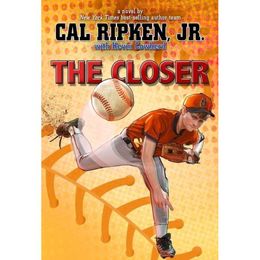 The Closer - Cal, Jr. Ripken, Kartoniert (TB)