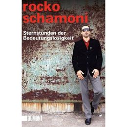Sternstunden der Bedeutungslosigkeit - Rocko Schamoni, Taschenbuch