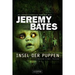 INSEL DER PUPPEN - Jeremy Bates, Gebunden