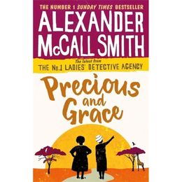 Precious and Grace - Alexander McCall Smith, Kartoniert (TB)