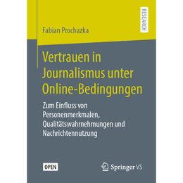Vertrauen in Journalismus unter Online-Bedingungen - Fabian Prochazka, Kartoniert (TB)
