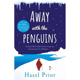 Away with the Penguins - Hazel Prior, Kartoniert (TB)