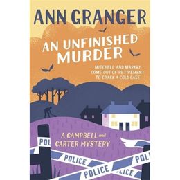 Headline An Unfinished Murder - Ann Granger, Kartoniert (TB)