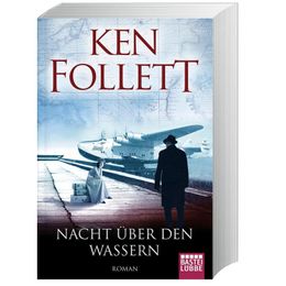 Bastei Lübbe Nacht über den Wassern - Ken Follett, Taschenbuch