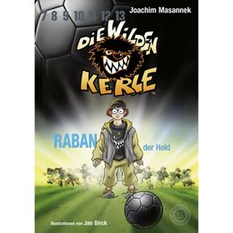 360grad Die wilden Kerle - Raban, der Held (Band 6) - Joachim Masannek, Gebunden