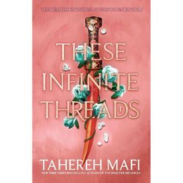 These Infinite Threads - Tahereh Mafi, Kartoniert (TB)