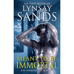 Meant to Be Immortal - Lynsay Sands, Kartoniert (TB)