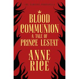 Blood Communion - Anne Rice, Kartoniert (TB)