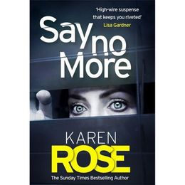Headline Say No More - Karen Rose, Kartoniert (TB)