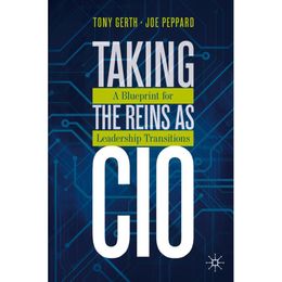 Taking the Reins as CIO - Tony Gerth, Joe Peppard, Kartoniert (TB)