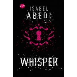 arena Whisper - Isabel Abedi, Taschenbuch