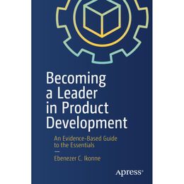 Becoming a Leader in Product Development - Ebenezer C. Ikonne, Kartoniert (TB)