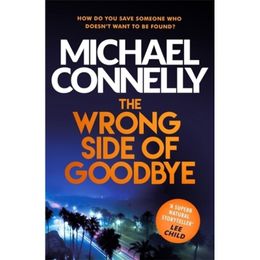 Orion The Wrong Side of Goodbye - Michael Connelly, Kartoniert (TB)