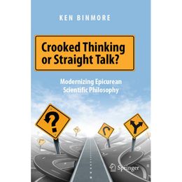 Springer Crooked Thinking or Straight Talk? - Ken Binmore, Kartoniert (TB)