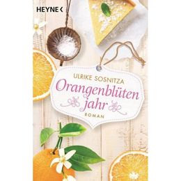 Orangenblütenjahr - Ulrike Sosnitza, Taschenbuch